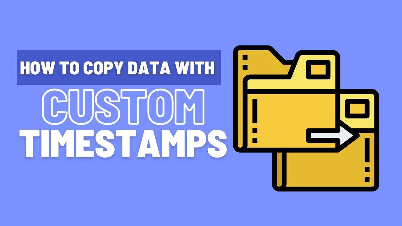 How to Copy Data with Custom Timestamps? Data Copy Tool - Technocom ...